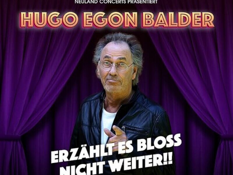 Hugo Egon Balder - Erzählt es bloß nicht weiter!!, Bad Nauheim ...
