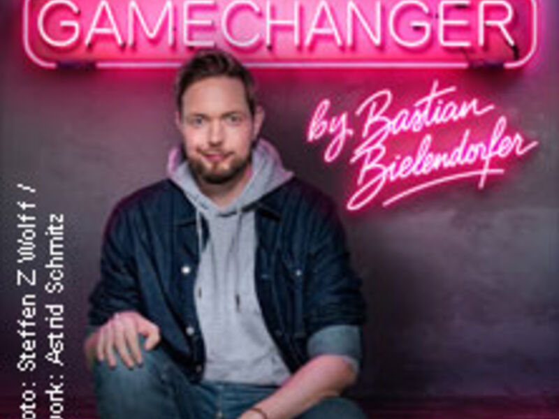 GameChanger by Bastian Bielendorfer, Mannheim - Tickets und Infos für ...