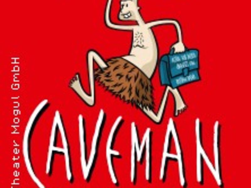 Caveman - Du sammeln. Ich jagen!, Dresden - Tickets und Infos für 30.01 ...