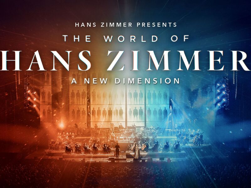 The World Of Hans Zimmer - The World Of Hans Zimmer - The Immersive ...