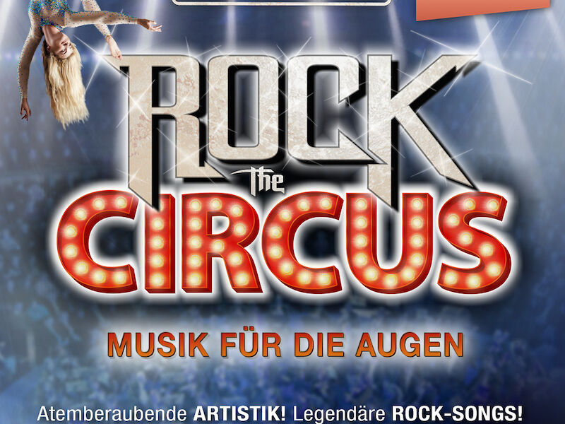 Rock the Circus - Musik für die Augen, Duderstadt - Tickets und Infos ...